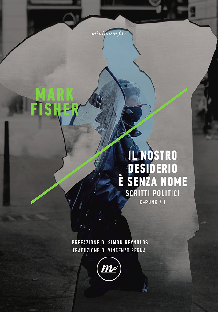 Il nostro desiderio è senza nome di Mark Fisher