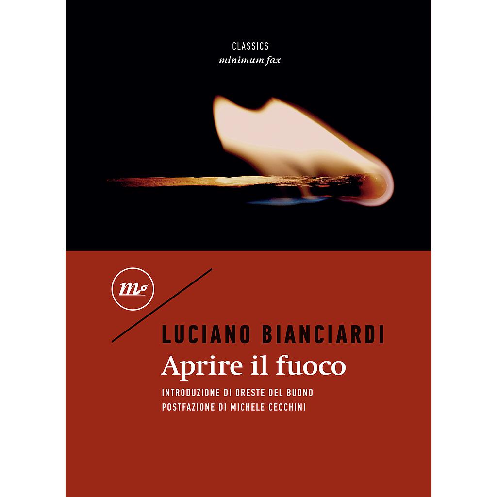 Aprire il fuoco di Luciano Bianciardi